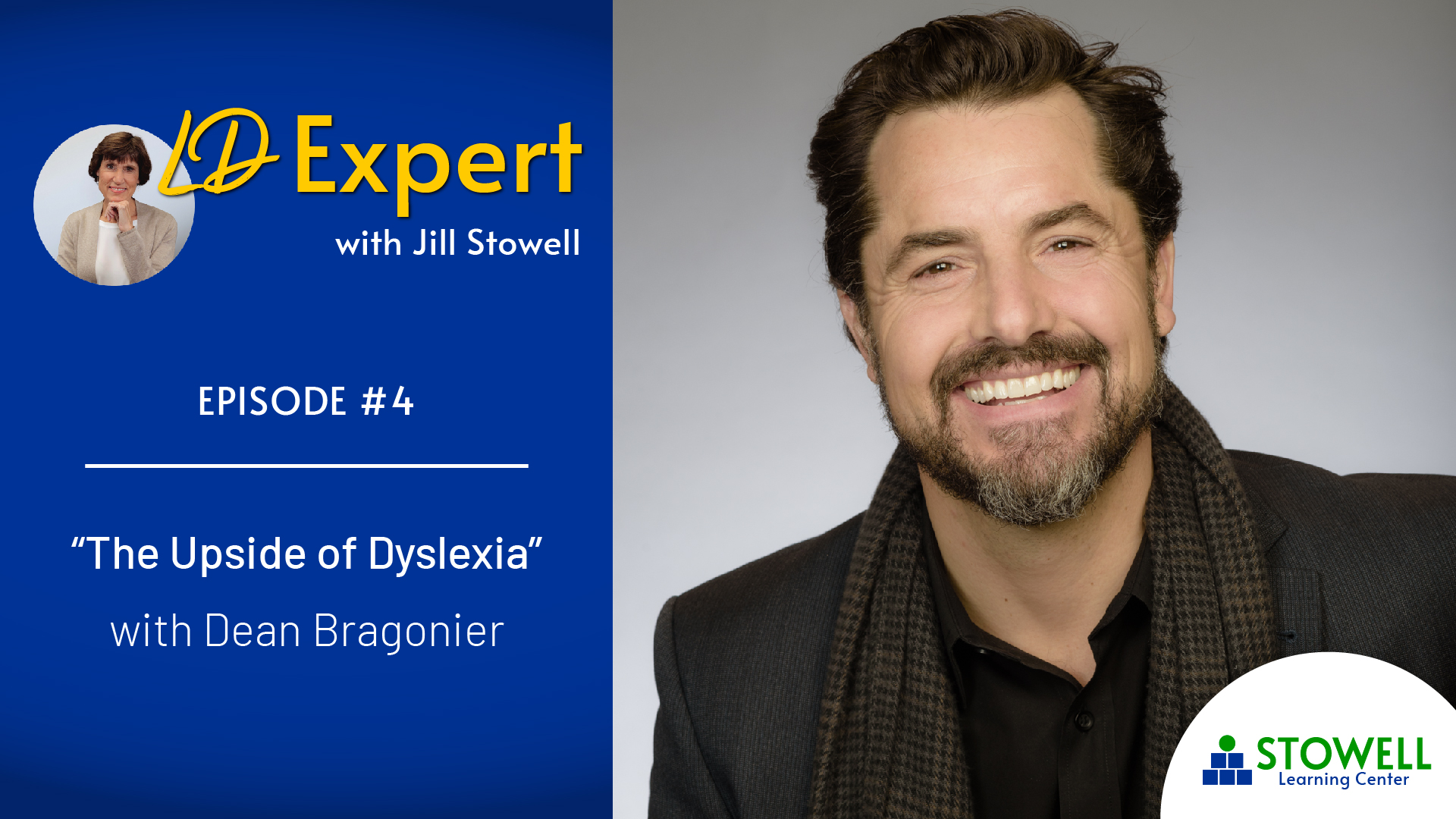 episode-4-the-upside-of-dyslexia-with-dean-bragonier-stowell