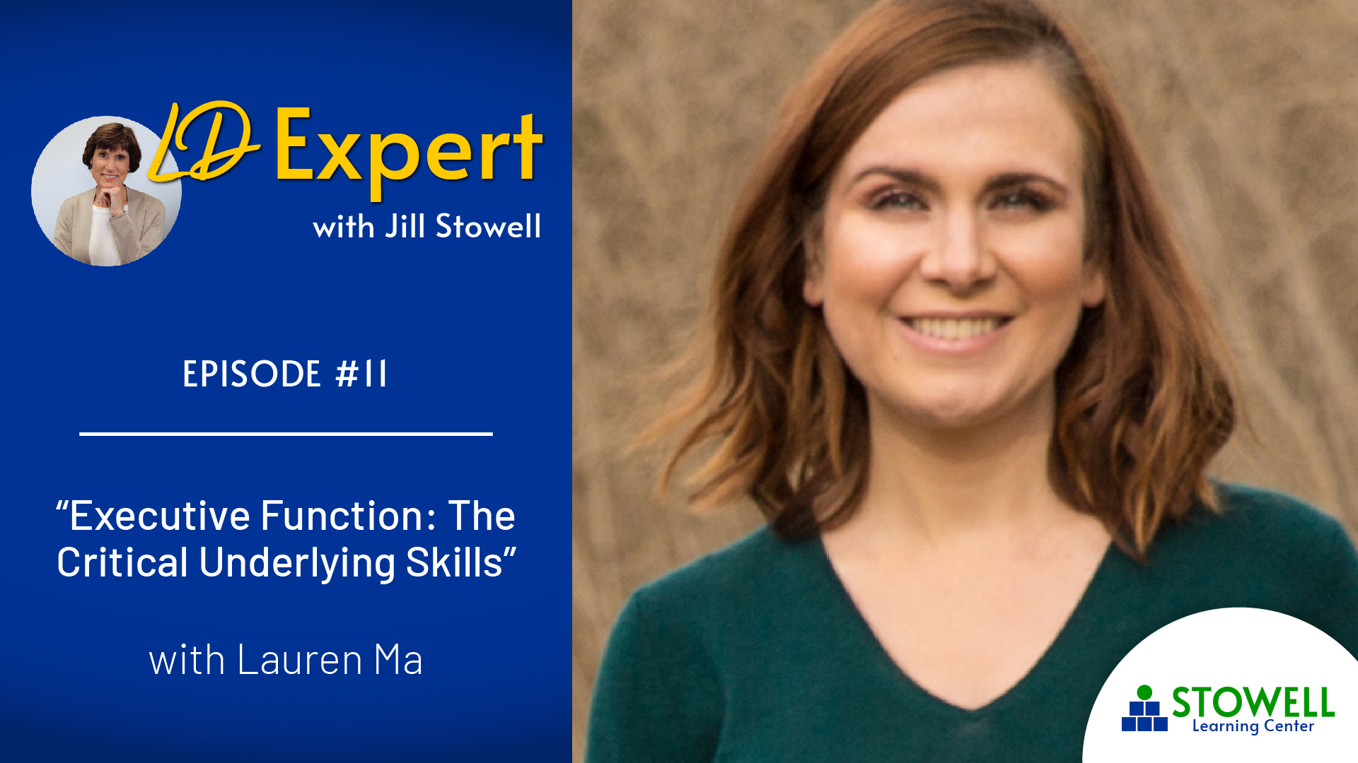 Episode 11: Executive Function: The Critical Underlying Skills - Jill Stowell and Lauren Ma ...