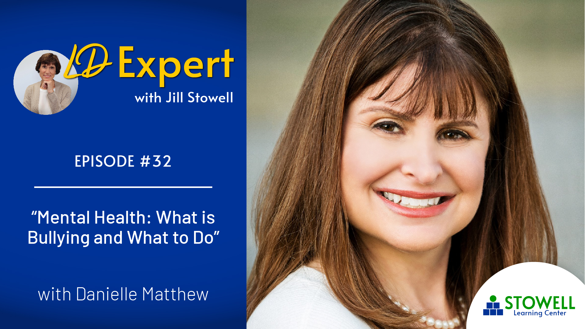 Podcast Episode 32: Mental Health - What is Bullying and What to Do - Danielle Matthew